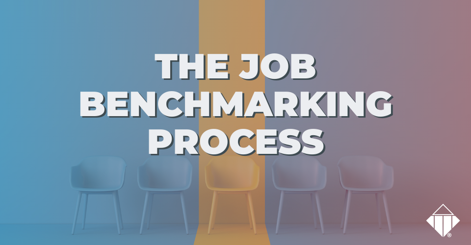 The Job Benchmarking Process